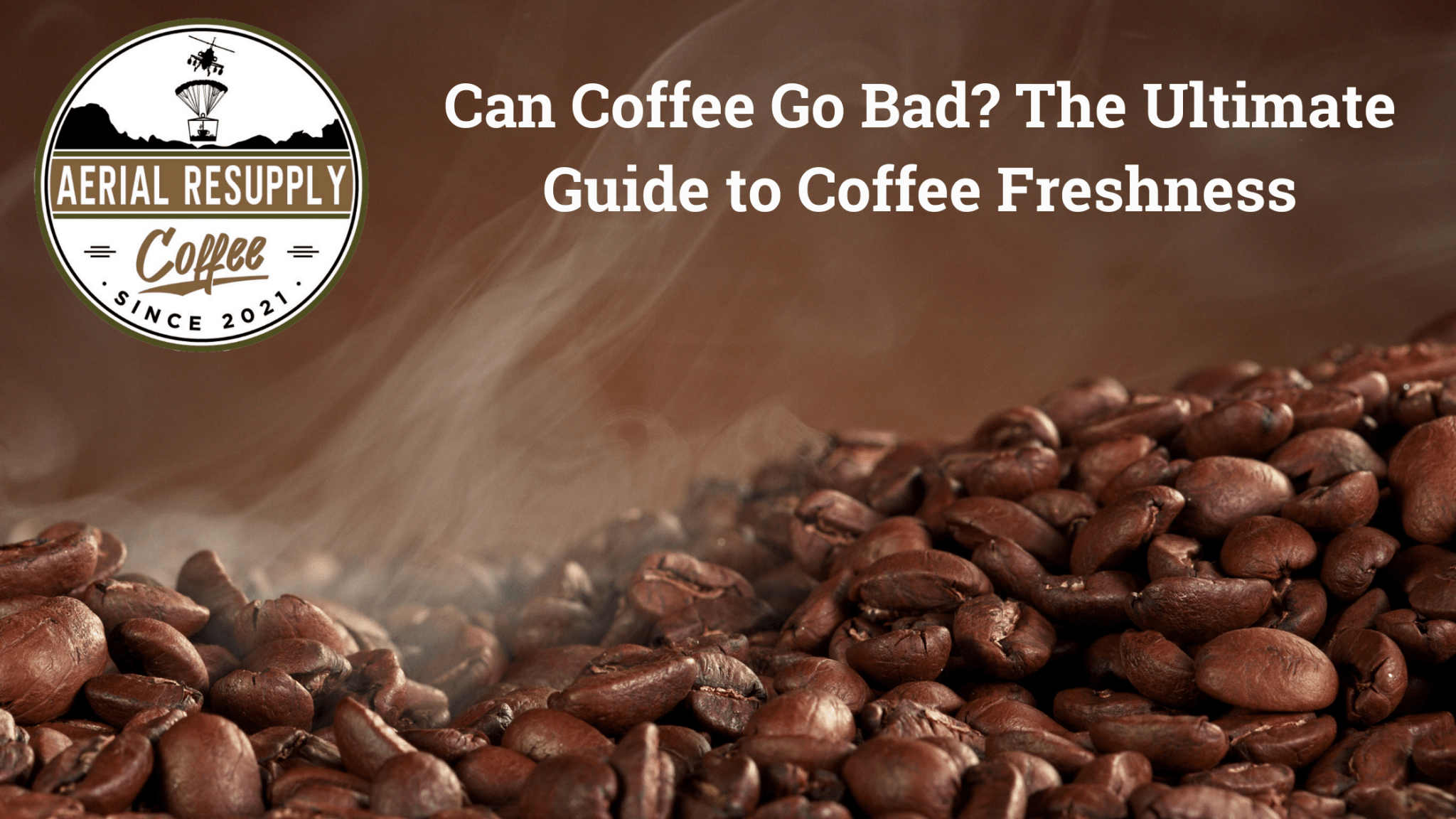 Can Coffee Go Bad? The 2024 Ultimate Guide to Coffee Freshness – Aerial ...